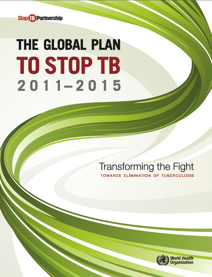 Stop TB Partnership Launches Global Plan to Stop TB 2011-2015 | Working ...